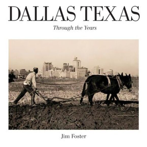 Jim Foster | Other | Dallas Texas Through The Years Jim Foster | Poshmark